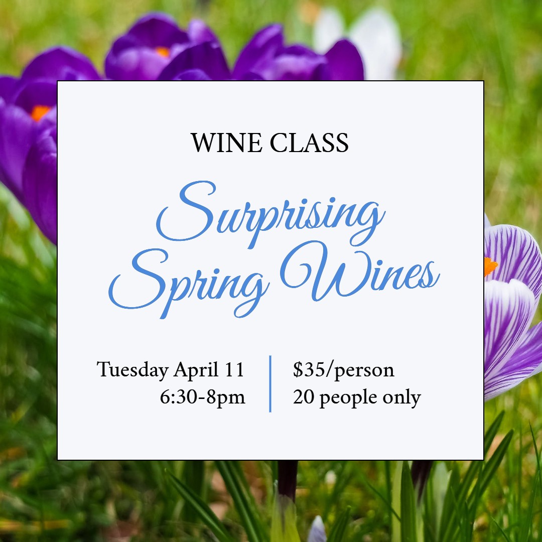 Suprising Spring Wines - Wine on Main